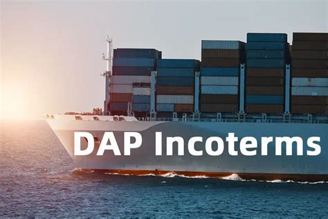 Dap Incoterms A Comprehensive Guide