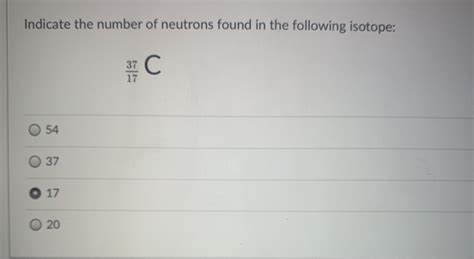 Solved Indicate The Number Of Neutrons Found In The Chegg Com
