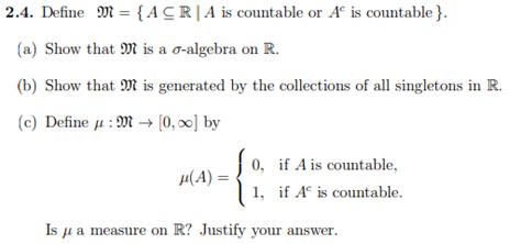 Solved 2 4 Define M AsubeR A Is Countable Or Ac Is Chegg Com