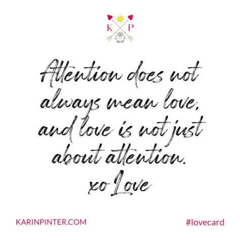 Attention Does Not Always Mean Love And Love Is Not Just About