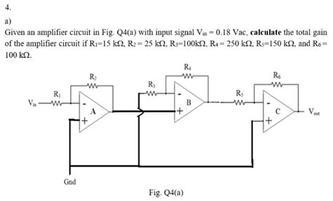 [solved] Solve Neatly 4 A Given An Amplifier Circuit In Fig Q4 A Course Hero