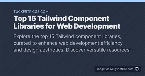 Top 15 Tailwind Component Libraries For Web Development