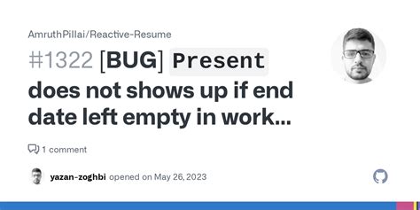 Bug `present` Does Not Shows Up If End Date Left Empty In Work Experience Section · Issue