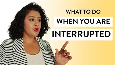 Being Interrupted While Speaking