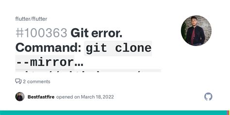 Git Error Command Git Clone Mirror Git Github Google Flutter Desktop Embedding Git C