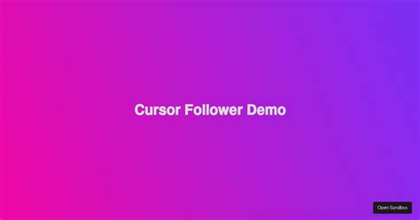 React Cursor Follow Example Forked Codesandbox