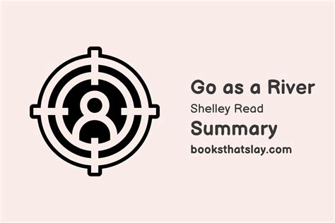 Go As A River Summary Characters And Themes