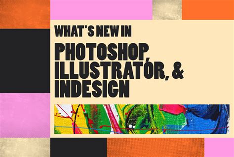 Whats New In Photoshop Illustrator And Indesign Annenberg Digital Lounge