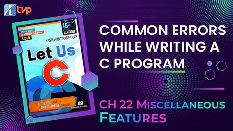 Let Us C Solutions C Programming Common Errors To Avoid In A Program In C Language Youtube