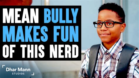 Bully Makes Fun Of Nerd Nerd Teaches Him A Lesson Dhar Mann
