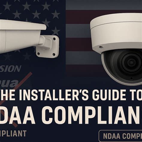 The Installers Guide To Ndaa Compliance Univiewpro