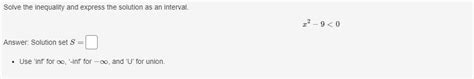 Solved Solve The Inequality And Express The Solution As An Chegg Com