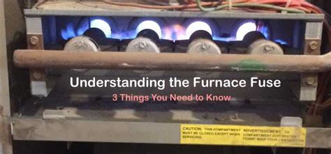 Understanding The Furnace Fuse 3 Things You Need To Know