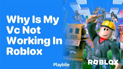 Why Is My VC Not Working In Roblox Let S Fix It Together Playbite