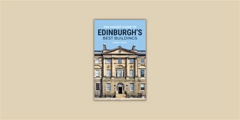 A Walking Guide To Edinburghs Best Buildings With Robin Ward Birlinn