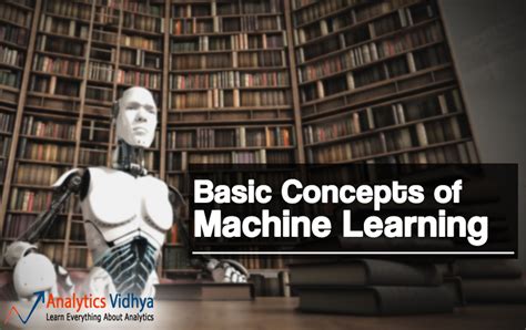 Guide To Basic Machine Learning Concepts And Techniques