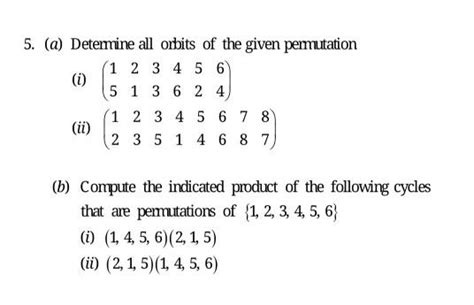 Solved 5 A Determine All Orbits Of The Given Permutation