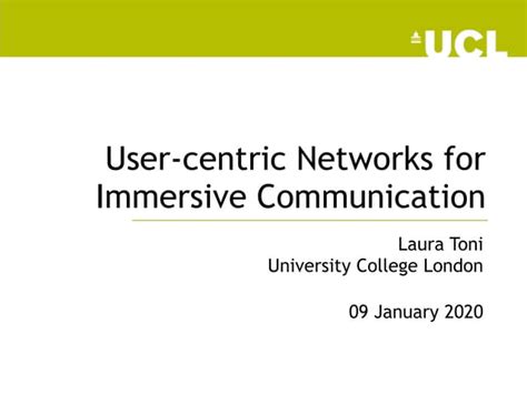 User Centric Networks For Immersive Communication Ppt