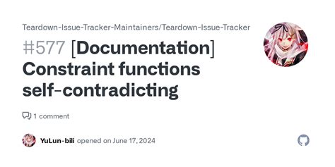 Documentation Constraint Functions Self Contradicting · Issue 577 · Teardown Issue Tracker