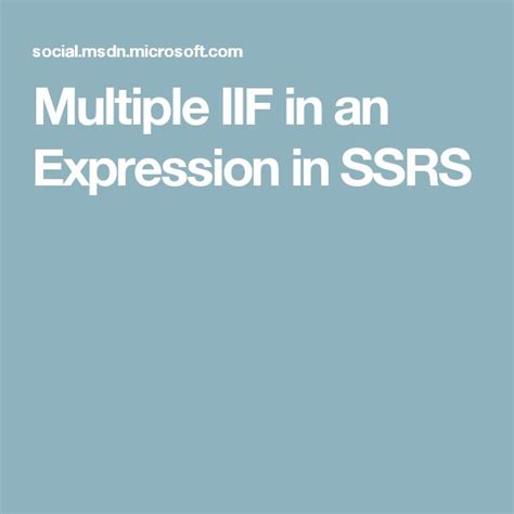 Multiple Iif In An Expression In Ssrs Expressions Multiple Can You