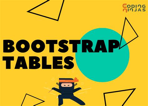 Bootstrap Tables Naukri Code 360 Bootstrap Tables Naukri Code 360