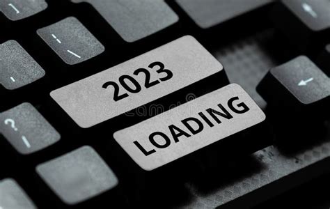 Handwriting Text 2023 Loading Word Written On Advertising The Upcoming Year Forecasting The