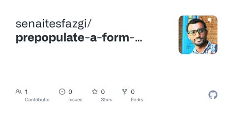 Github Senaitesfazgiprepopulate A Form Client Script