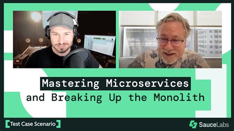 Mastering Microservices And Breaking Up The Monolith Youtube