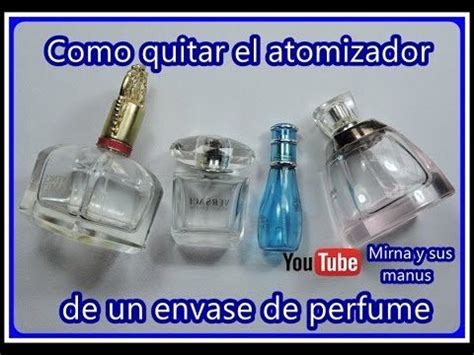 Como Quitar Atomizador De Perfumes Mirna Y Sus Manus How To Remove