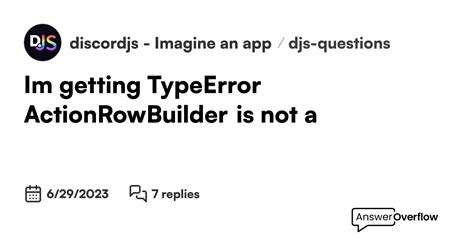 Im Getting `typeerror Actionrowbuilder Is Not A Constructor` Discordjs Imagine An App