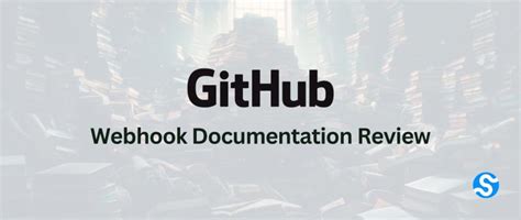 tom hacohen on linkedin github webhooks documentation review