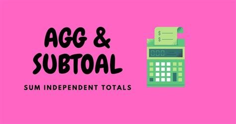 Aggregate And Subtotal Help Xel