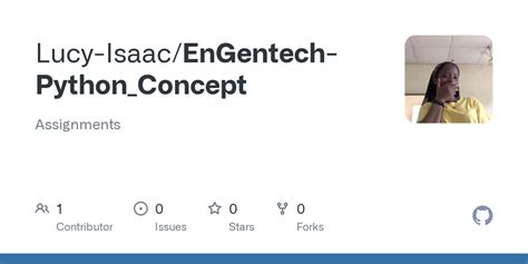 Github Lucy Isaacengentech Pythonconcept Assignments