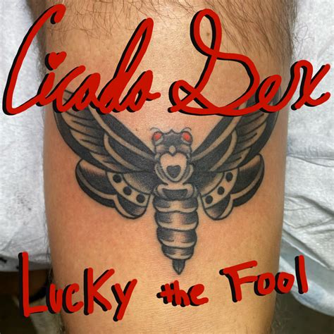 Cicada Sex Lucky The Fool