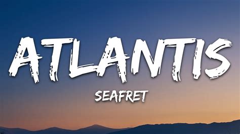 Seafret Atlantis Lyrics Sped Up Youtube