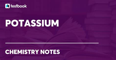 Potassium Formula Properties Uses And Effects Of Potassium