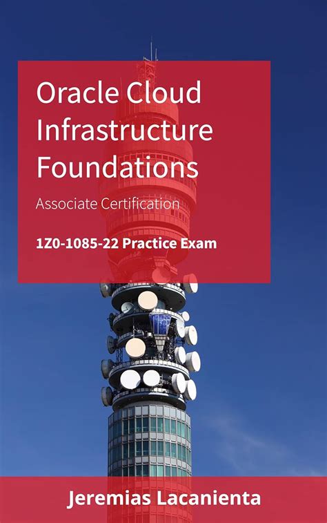 Oci Foundations 2022 Associate Certification 1z0 1085 22 Practice Test Oracle