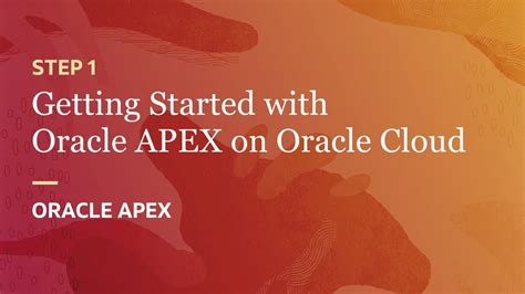 Getting Started With Oracle Apex On Oracle Cloud Step 1 Youtube