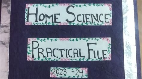 Class 12 Home Science Practical File 🙏total 10 Practicals Full Explanation ☺🙏 Youtube