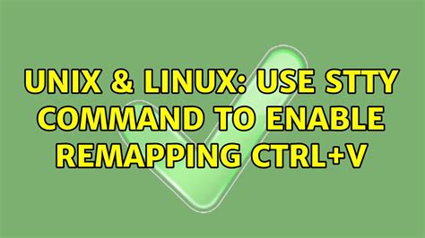 Unix And Linux Use Stty Command To Enable Remapping Ctrlv Youtube