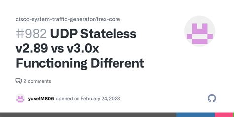 Udp Stateless V289 Vs V30x Functioning Different · Issue 982 · Cisco System Traffic Generator