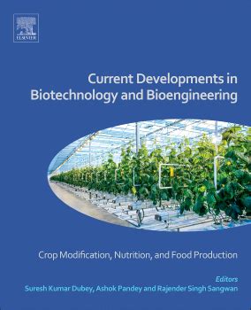 Current Developments In Biotechnology And Bioengineering 1st Edition