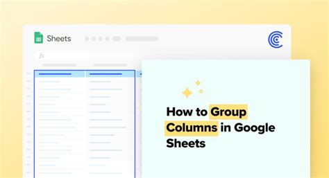 How To Group Columns In Google Sheets A Step By Step Guide