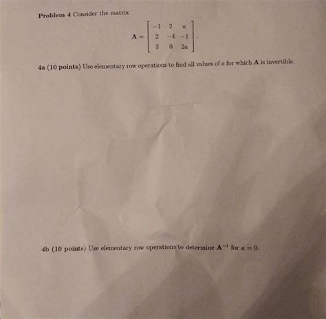 Solved Problem 4 Consider The Matrix A 123240a12a 4a Chegg