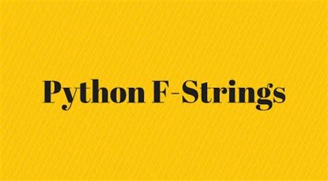 python s f strings complete implementation guide with… by naina