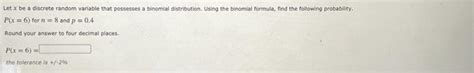 Solved Let X Be A Discrete Random Variable That Possesses A
