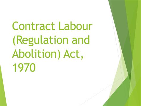 Contract Labour Regulation And Abolition Act 1970 Pptpptx