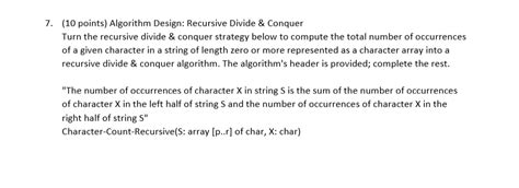 Solved 7 10 Points Algorithm Design Recursive Divide And