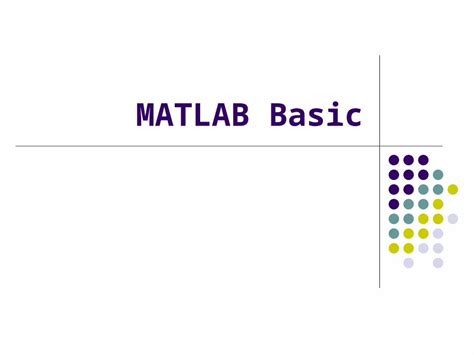 Ppt Matlab Basic Basic Data Elements The Basic Elements That Matlab