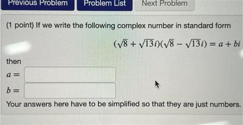 solved 1 point if we write the following complex number in